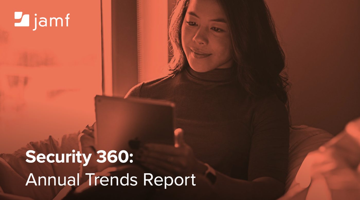 Jamf releases ‘Security 360: Annual Trends Report’ - MacTech.com